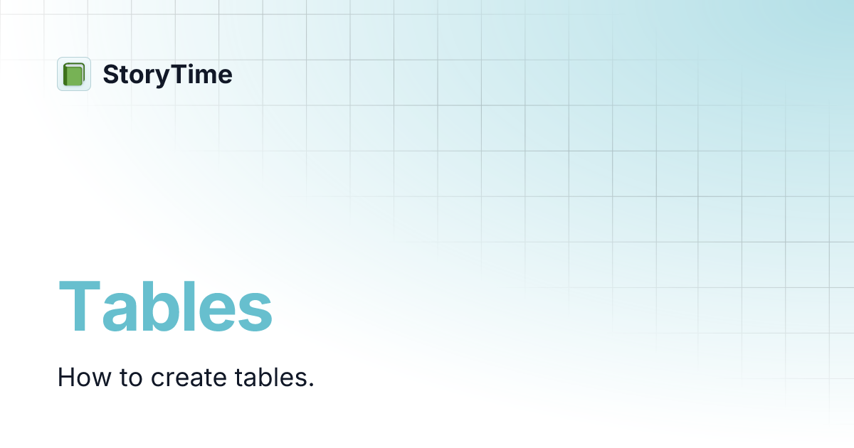 Tables | StoryTime